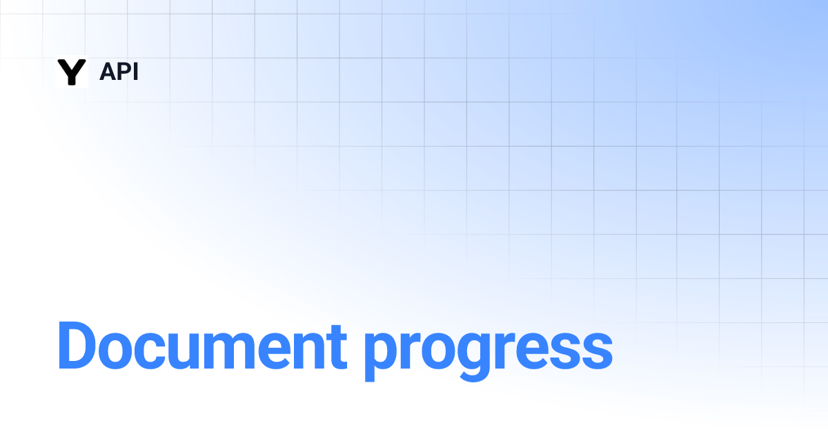 Document progress | API
